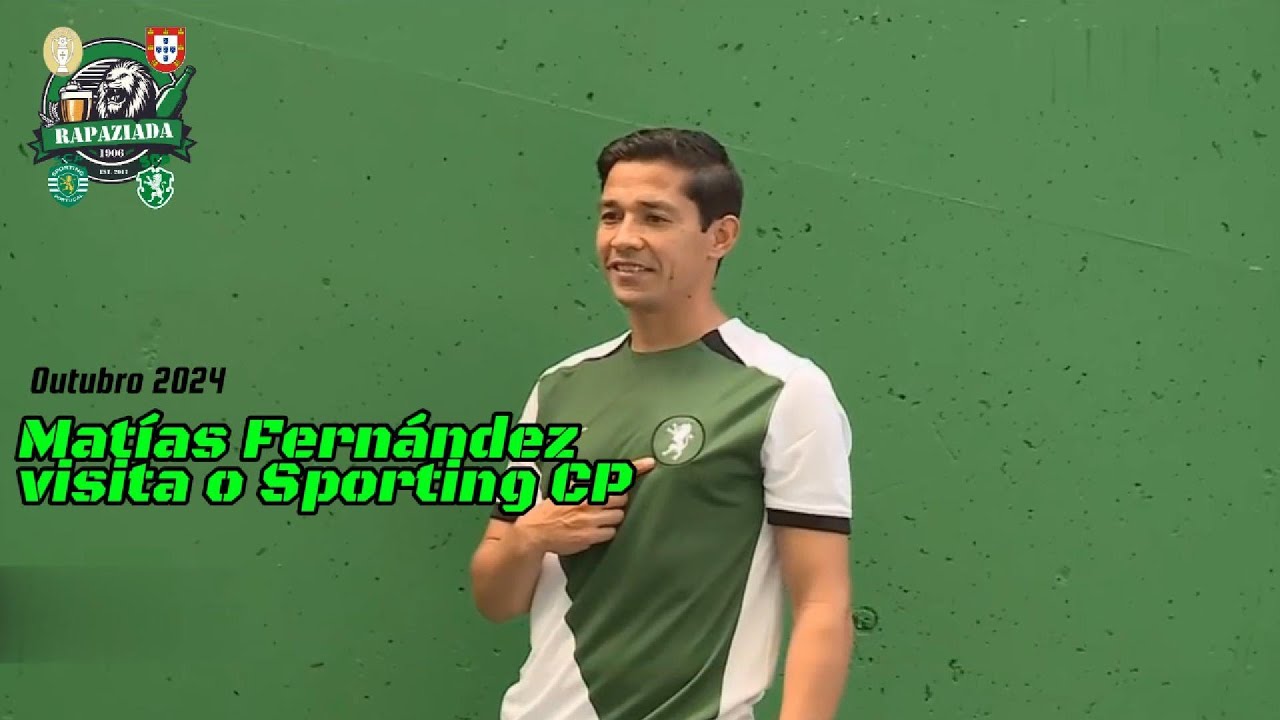 Matías Fernández visita o Sporting CP - Outubro 2024 - YouTube