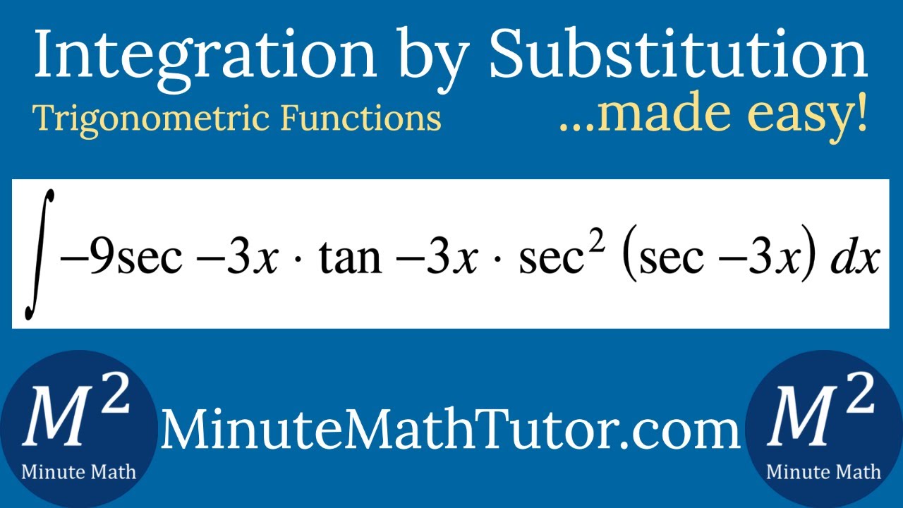 How to Integrate -9sec(-3x)*tan(-3x)*sec^2(sec(-3x)) dx - YouTube