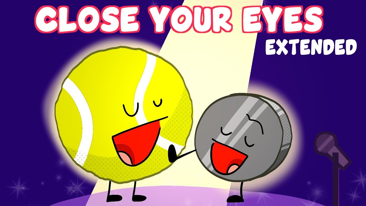 BFDIA 14: Close Your Eyes Song Extended Remix | Nickel and Tennis Ball ...