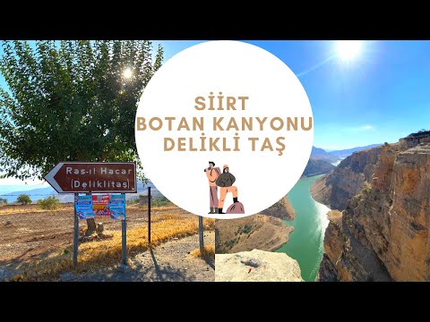 RASIL HACAR | BOTAN KANYONU | DELİKLİTAŞ | SİİRT