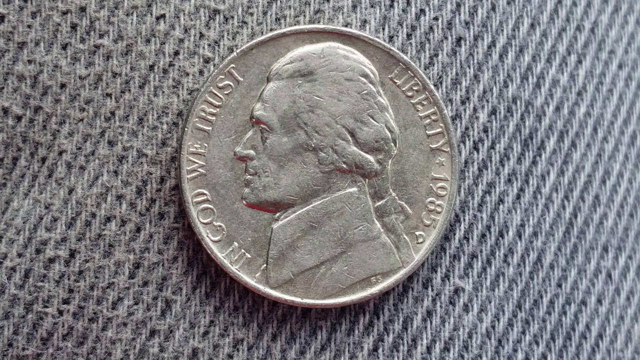 1985 D JEFFERSON NICKEL: 459,747,000 MINTED & OTHER FUN FACTS! - YouTube