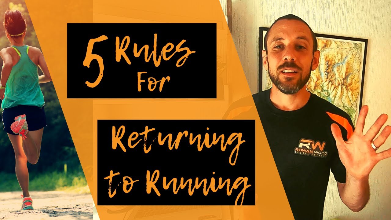 5 Rules for Returning to Running - YouTube