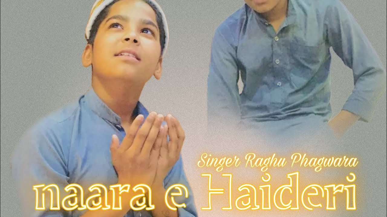 (naara e Haideri ) New song singer Raghu full Panjabi song ...