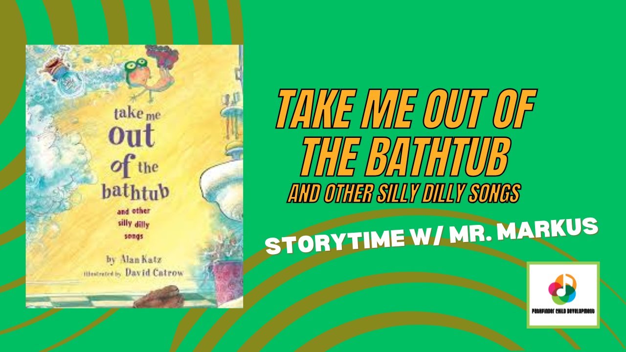 Take Me Out of the Bathtub and other silly dilly songs | Storytime Book ...