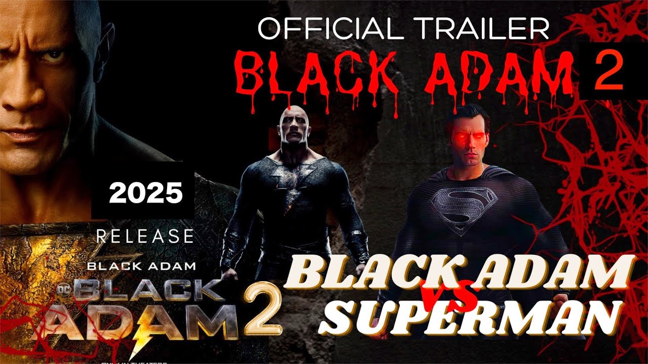 Black Adam 2 - Official Trailer Black Adam vs Superman and Shazam [2026 ...