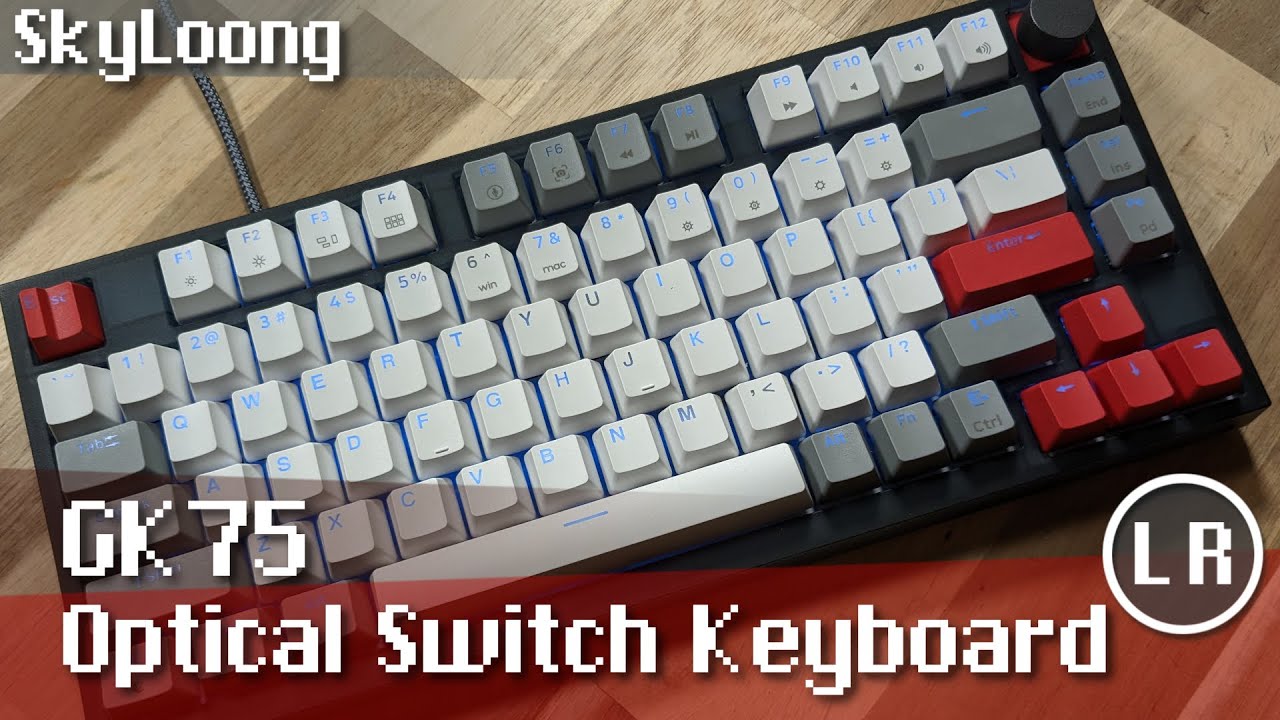 SkyLoong GK75 Optical Switch Keyboard - YouTube