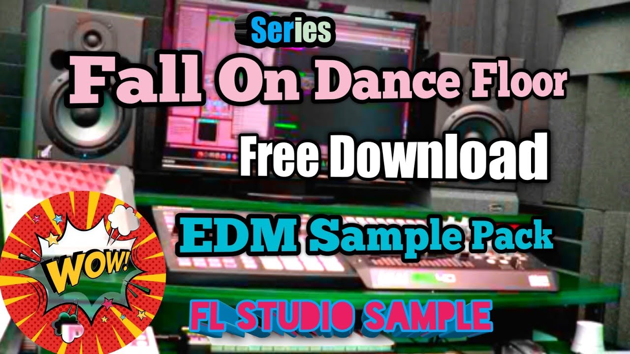 Fall On Dance Floor EDM Sample Pack Free Download | FL Studio Loops Download | Out Of Control Dj ...