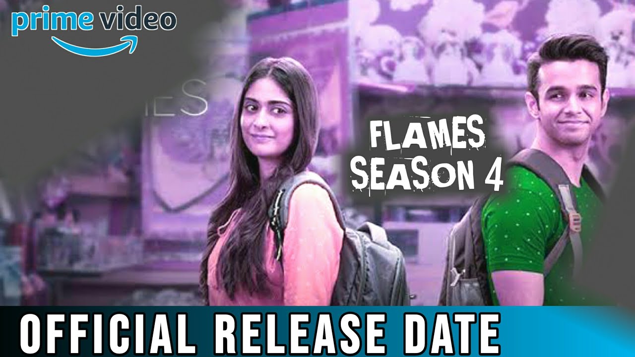 Flames Season 4 Release date | Flames Season 4 Update | Flames Season 4 ...
