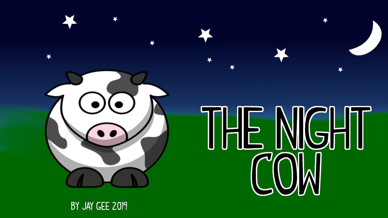 The Night Cow - YouTube
