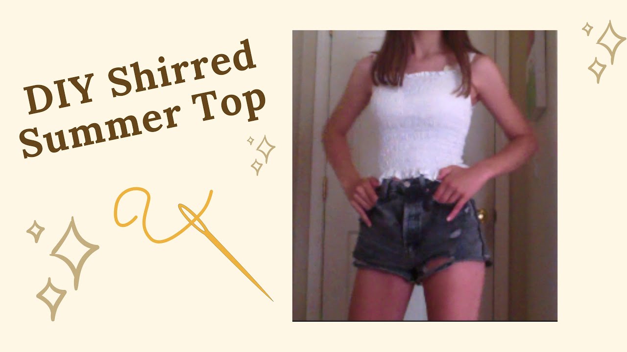 DIY Shirred Top | Cute & Trendy Handmade Summer Wardrobe | Easy to Make ...