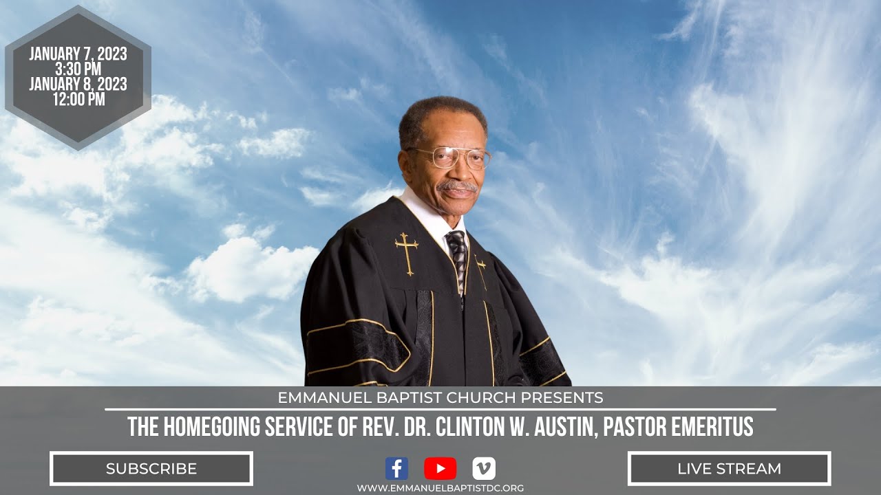 Homegoing Service of Rev. Dr. Clinton W. Austin, Pastor Emeritus ...