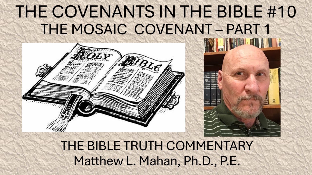 The Covenants1in the Bible #10 - The Mosaic Covenant Part 1 - Bible ...