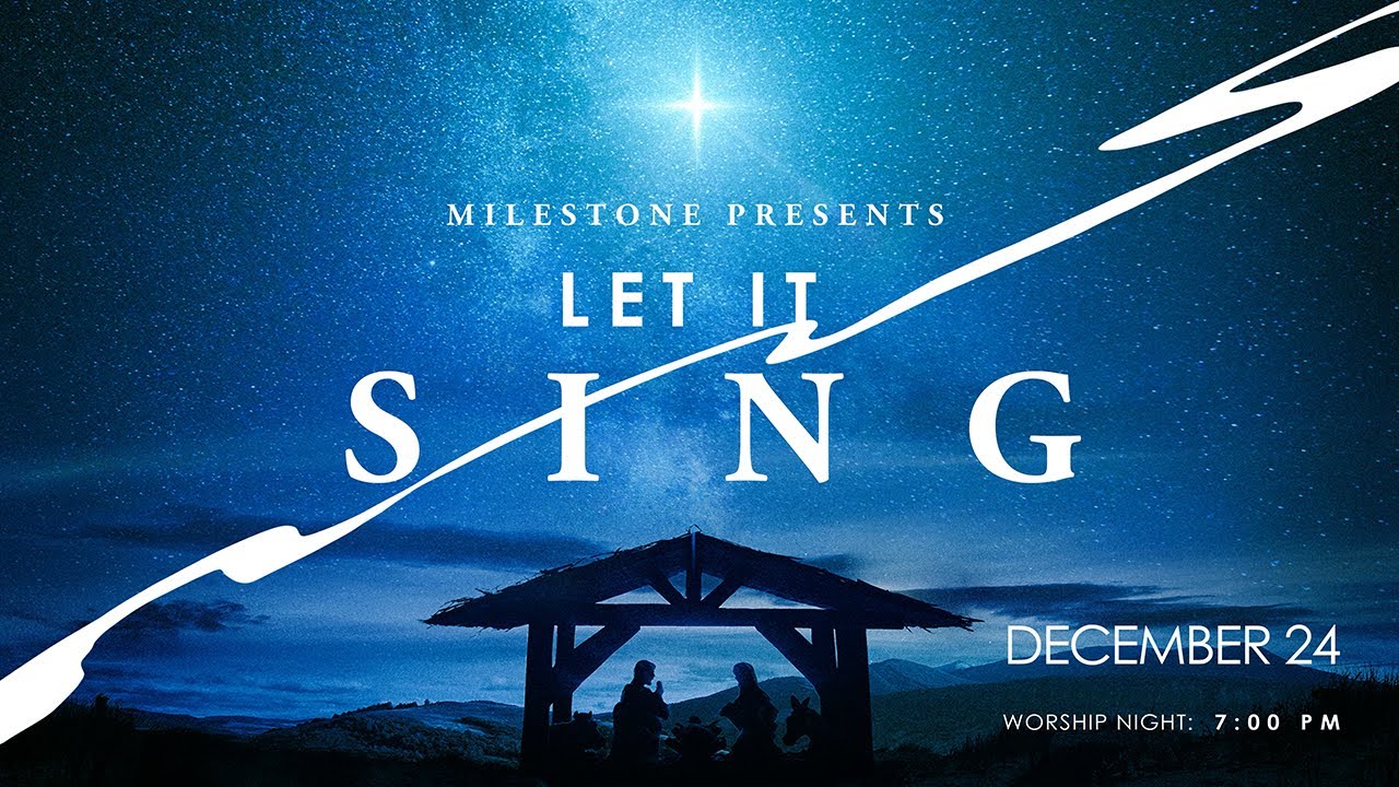 Let it Sing | Milestone Churches Night of Worship - YouTube