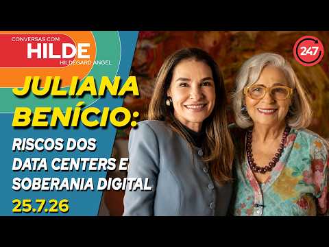 Conversas com Hildegard Angel - Juliana Benício: riscos dos data centers e soberania digital