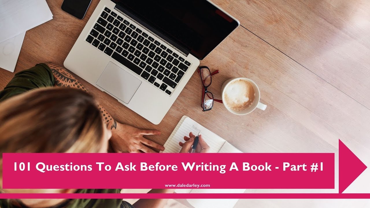 101 Questions To Ask Before Writing A Book - Part #1 - YouTube