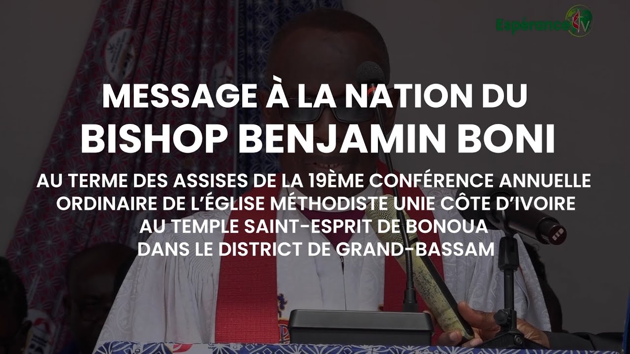 MESSAGE DU BISHOP BENJAMIN BONI - YouTube