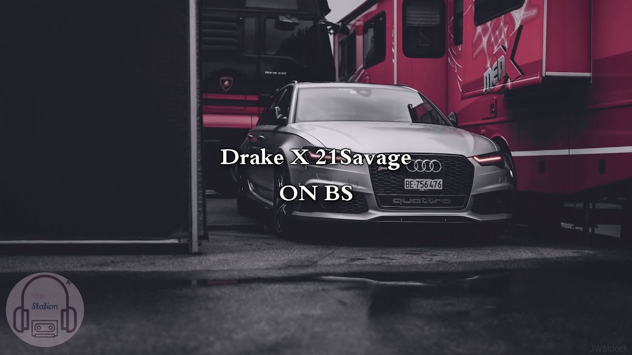 Drake & 21 Savage - On BS (Lyrics) 4K - YouTube