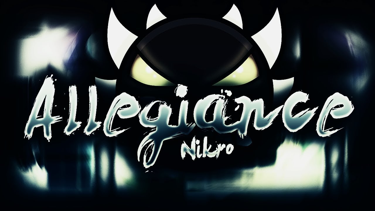 ALLEGIANCE 100% | GEOMETRY DASH - YouTube