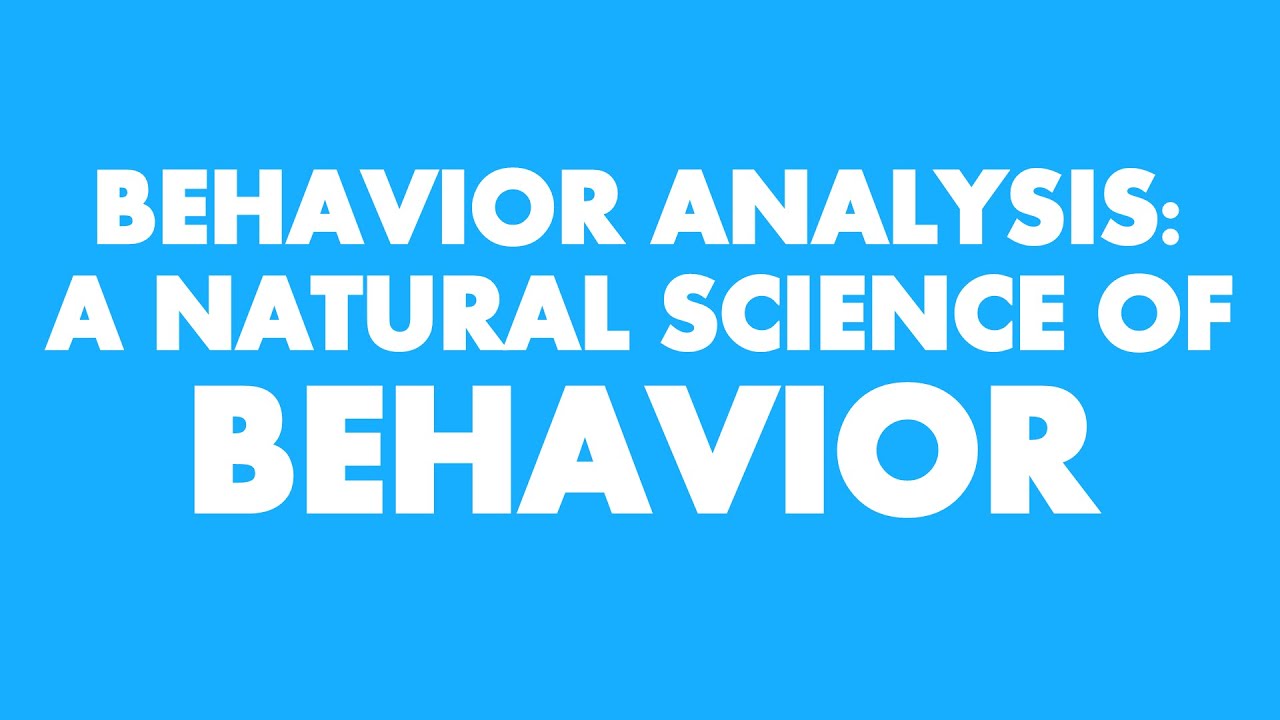 Behavior Analysis: A Natural Science of Behavior (Dr Henry Schlinger ...