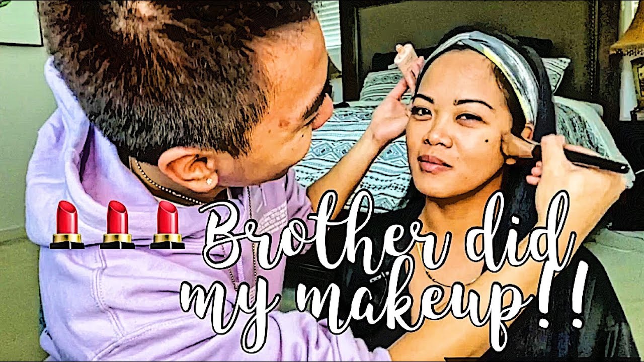 MY BROTHER DOES MY MAKEUP!! - YouTube