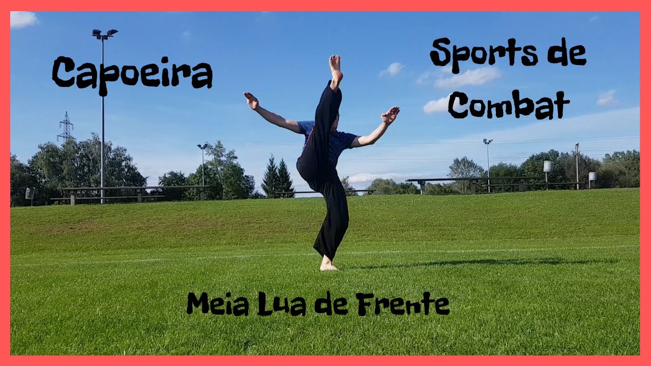 Sports de Combat|Capoeira|Meia Lua de Frente|by Infinite Tutorials ...