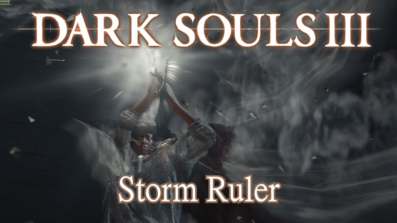 Storm Ruler Moveset (Dark Souls 3) - YouTube