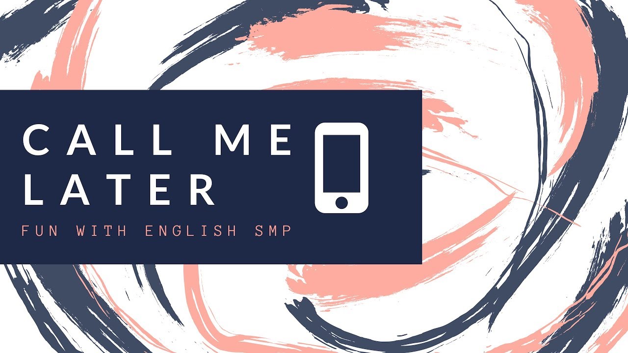 Call Me Later seg2 | Fun With English SMP - YouTube