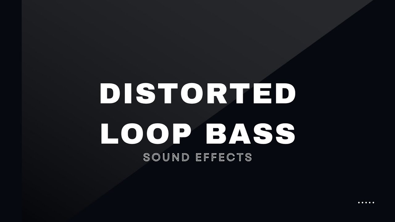 Distorted Loop Bass Free Sound Effects No Copyright Background Music For Videos - YouTube