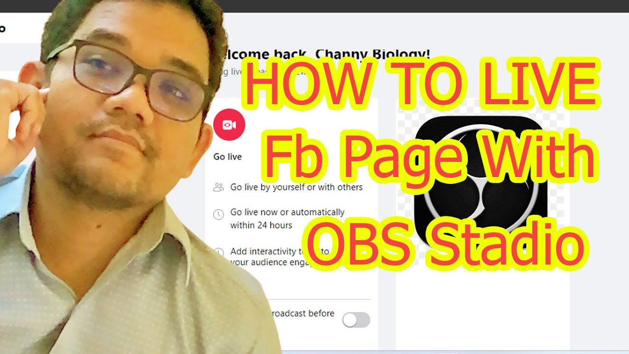 How to Live Video on Facebook Page with OBS Studio - YouTube