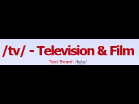 /tv/ - The greatest board in all of 4chan