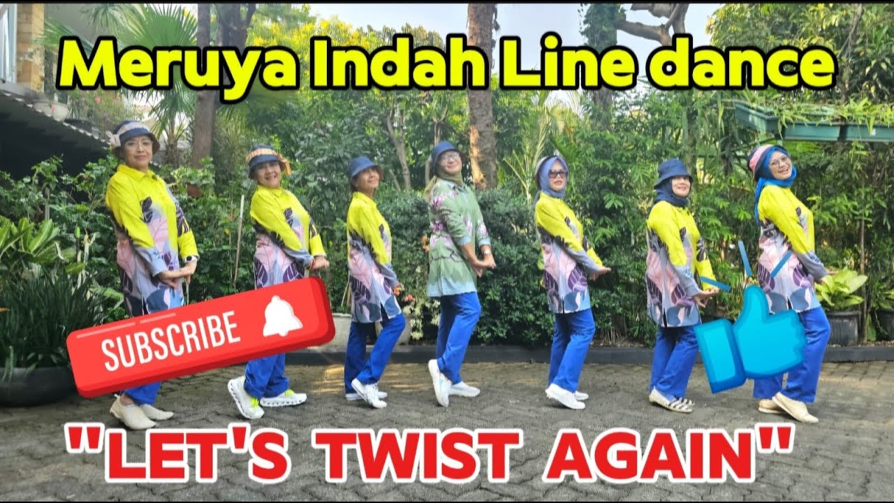 Line Dance " LET'S TWIST AGAIN " choreo by Eun Hee Yoon ( KOR) demo By ...