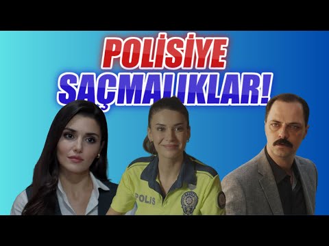 POLİSİYE DİZİLERİN SAÇMALIKLARI