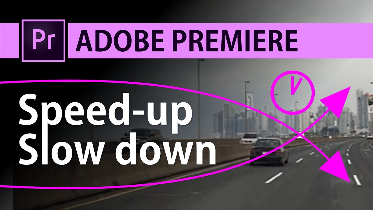 Speed up or slow down video in Adobe Premiere | Premiere Video Speed ...