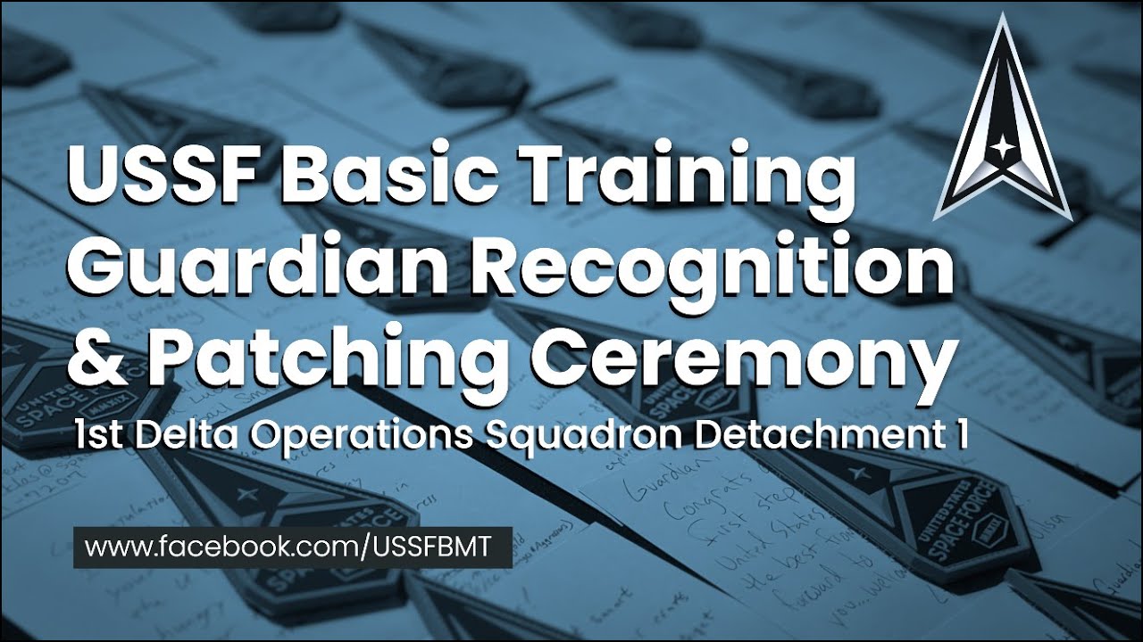 USSF Basic Training Guardian Recognition & Patching Ceremony -- October ...