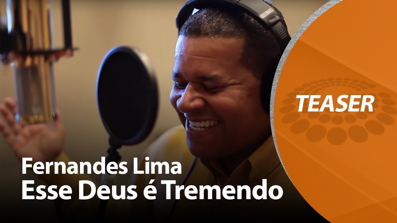 Fernandes Lima - Esse Deus é tremendo [ TEASER ] - YouTube