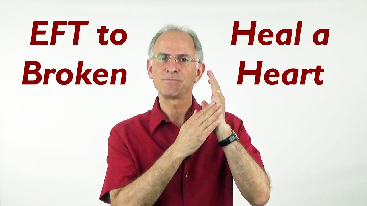 EFT Tapping to Heal a Broken Heart - YouTube