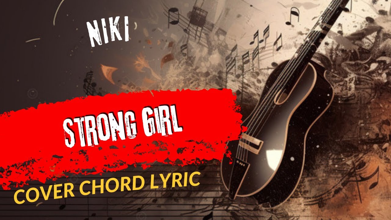 Play Guitar Along NIKI Strong Girl - YouTube