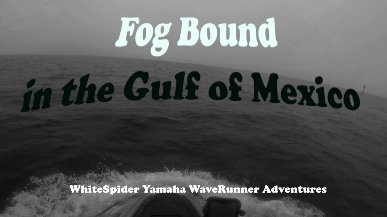 Stranded in Fog on Jet Skis in the Gulf of Mexico Crystal River Florida ...