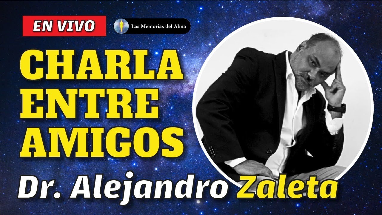 CHARLA ENTRE AMIGOS ft Dr. Alejandro Zaleta - YouTube