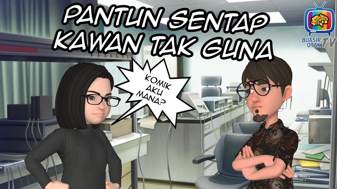 Pantun sentap kawan tak guna - YouTube