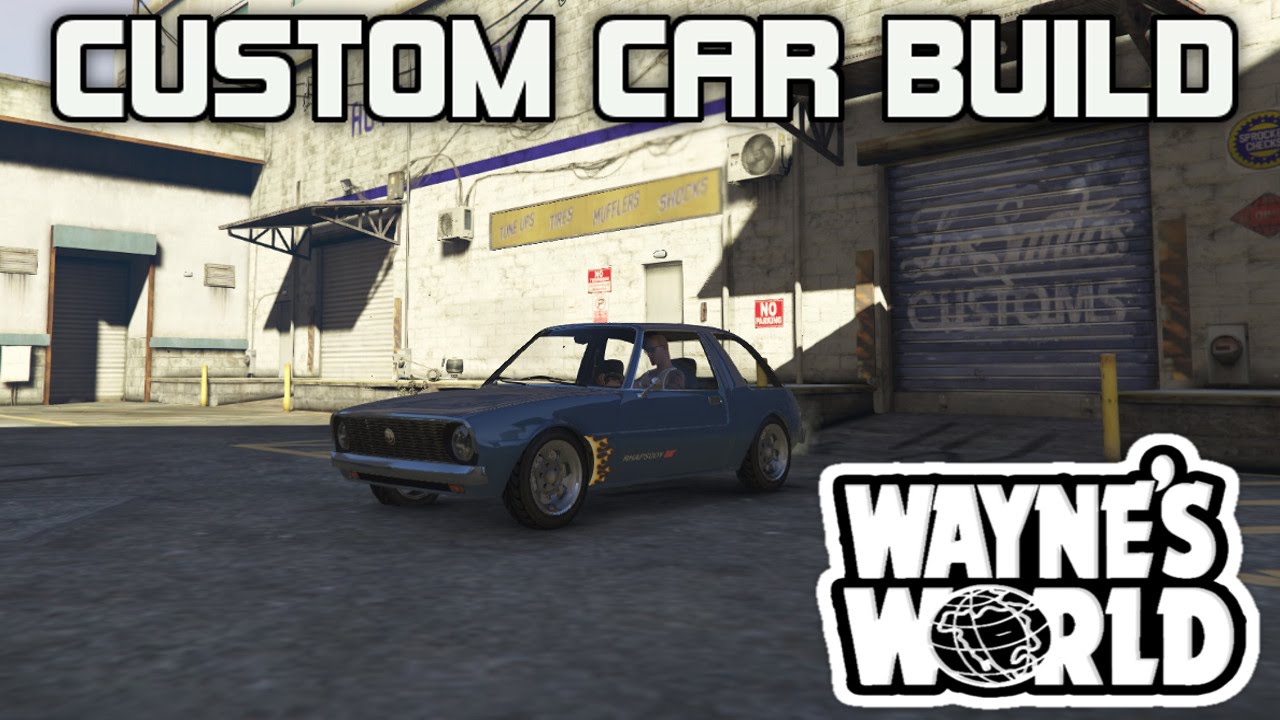 GTA 5 Next Gen - Custom Car Build Declasse Rhapsody Waynes World. - YouTube