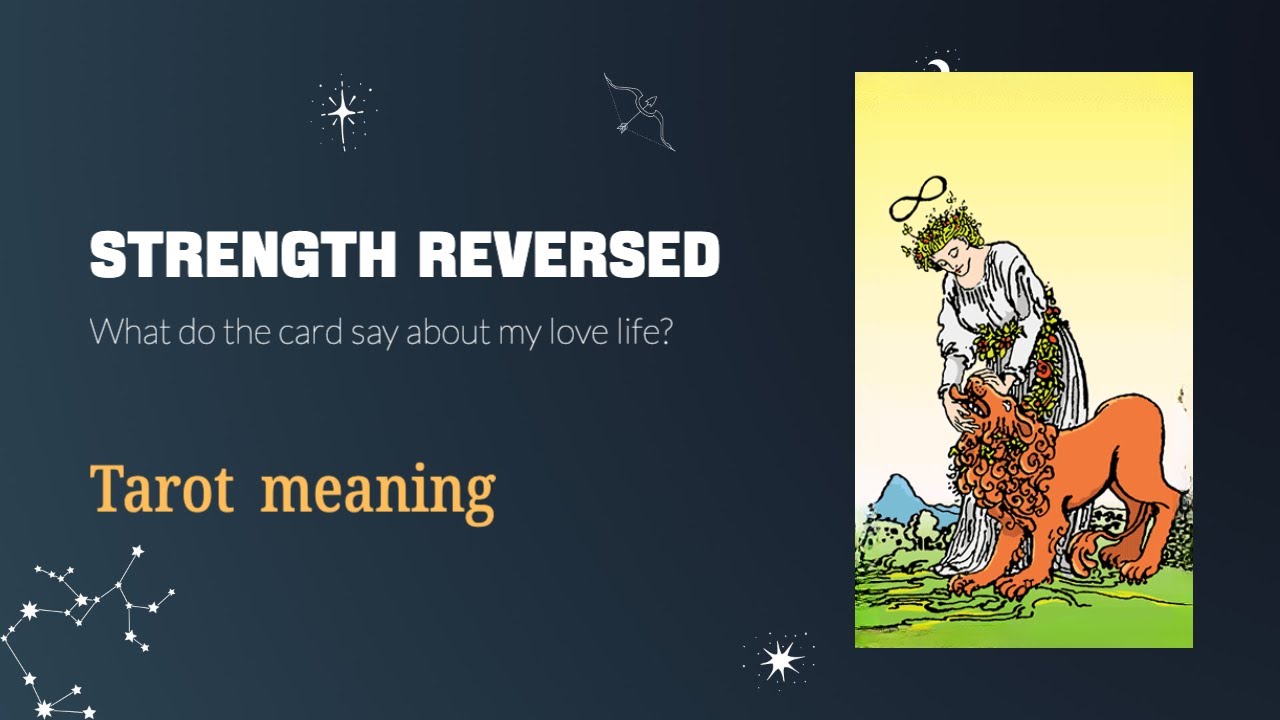 Strength reversed💡my love life?💡Tarot meaning - YouTube