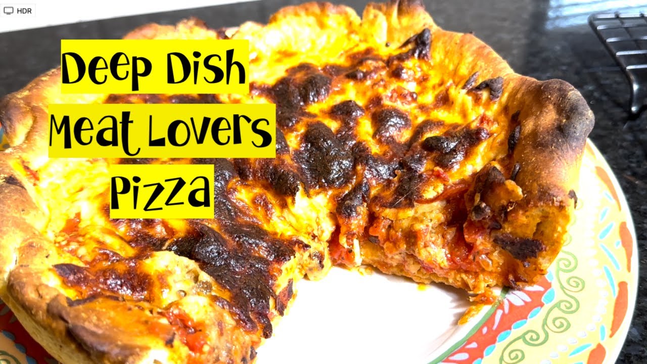 🍕Deep Dish Meat Lovers Pizza - Herb Crusted with Sweet Marinara - YouTube