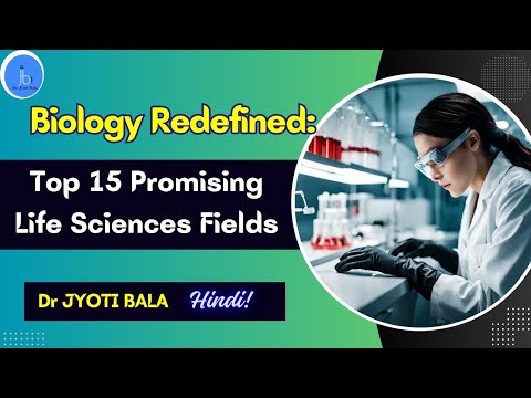 Top 5 Promising Life Science Fields !! #DrJyotiBala - YouTube