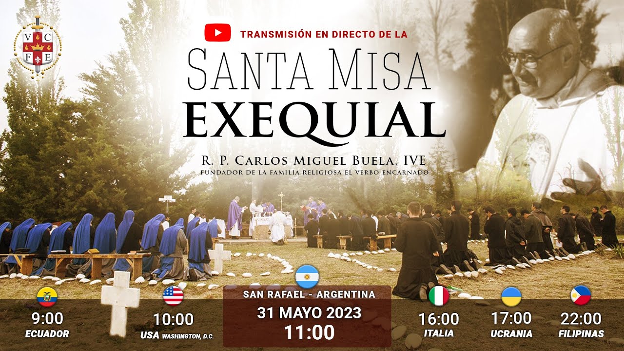 Santa Misa Exequial - R.P. Carlos M. Buela (San Rafael, Argentina) # ...