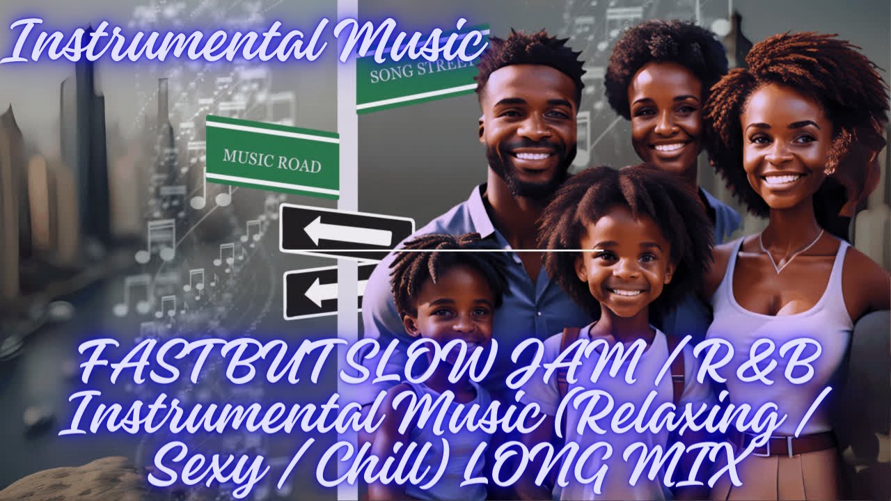 Instrumental Music - FAST BUT SLOW JAM / R&B Instrumental Music ...