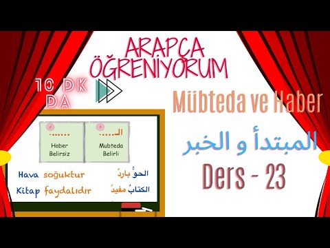 ARAPÇA ÖĞRENİYORUM - 23 Mübteda ve Haber المبتدأ و الخبر