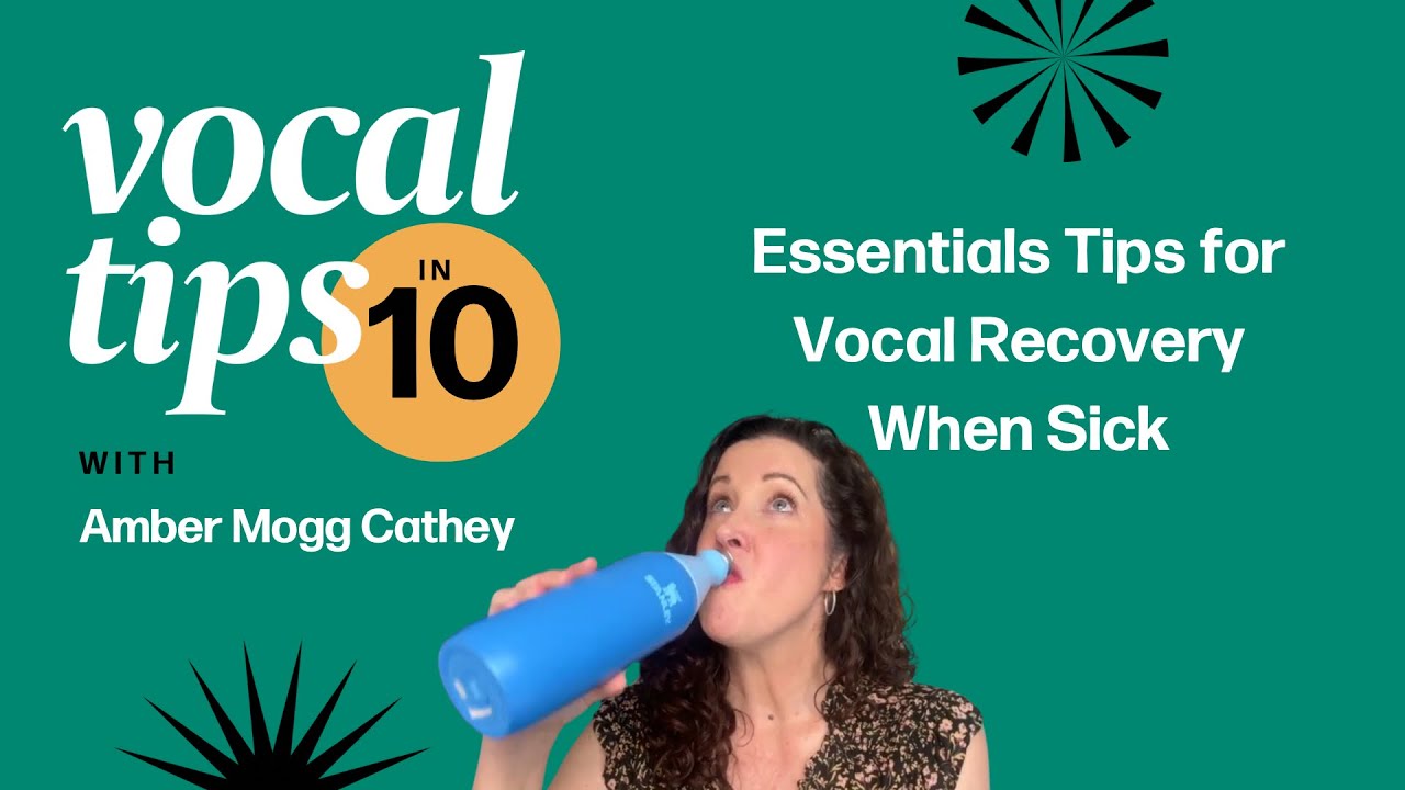 Essential Tips for Vocal Recovery During + After Illness - YouTube