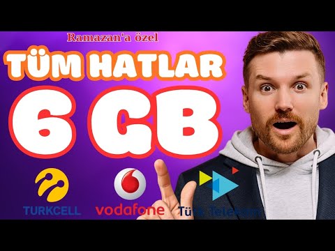RAMAZAN'A ÖZEL TÜM HATLAR'DA BEDAVA 6 GB İNTERNET 2026 ✅ Vodafone, Turkcell ve Türk Telekom
