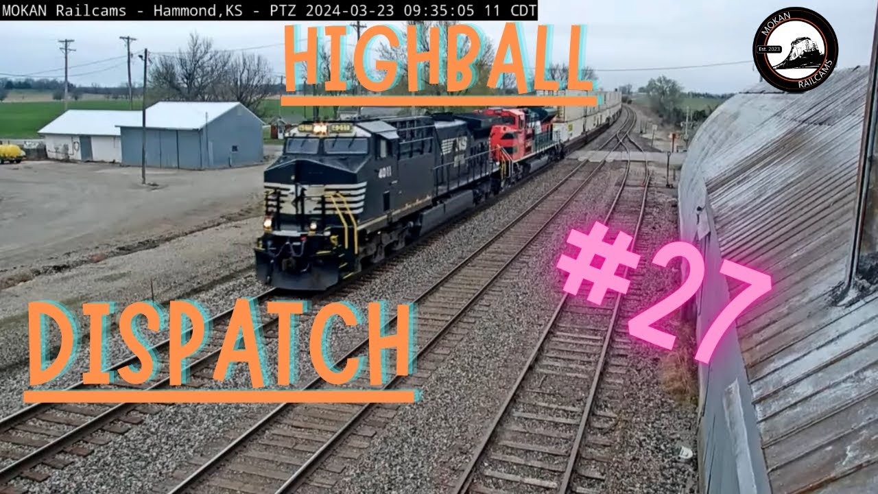 Highball Dispatch #27 March 22nd - March 29th - YouTube